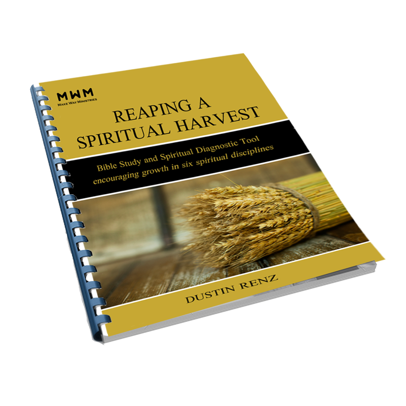 REAPING A SPIRITUAL HARVEST (Devotional Tool) - Make Way Ministries